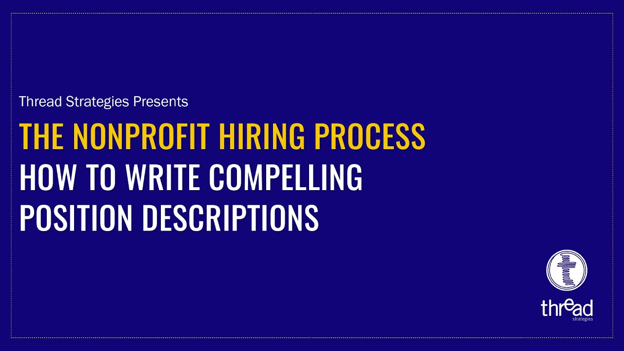 Position Descriptions: How to Write Compelling Job Descriptions - YouTube