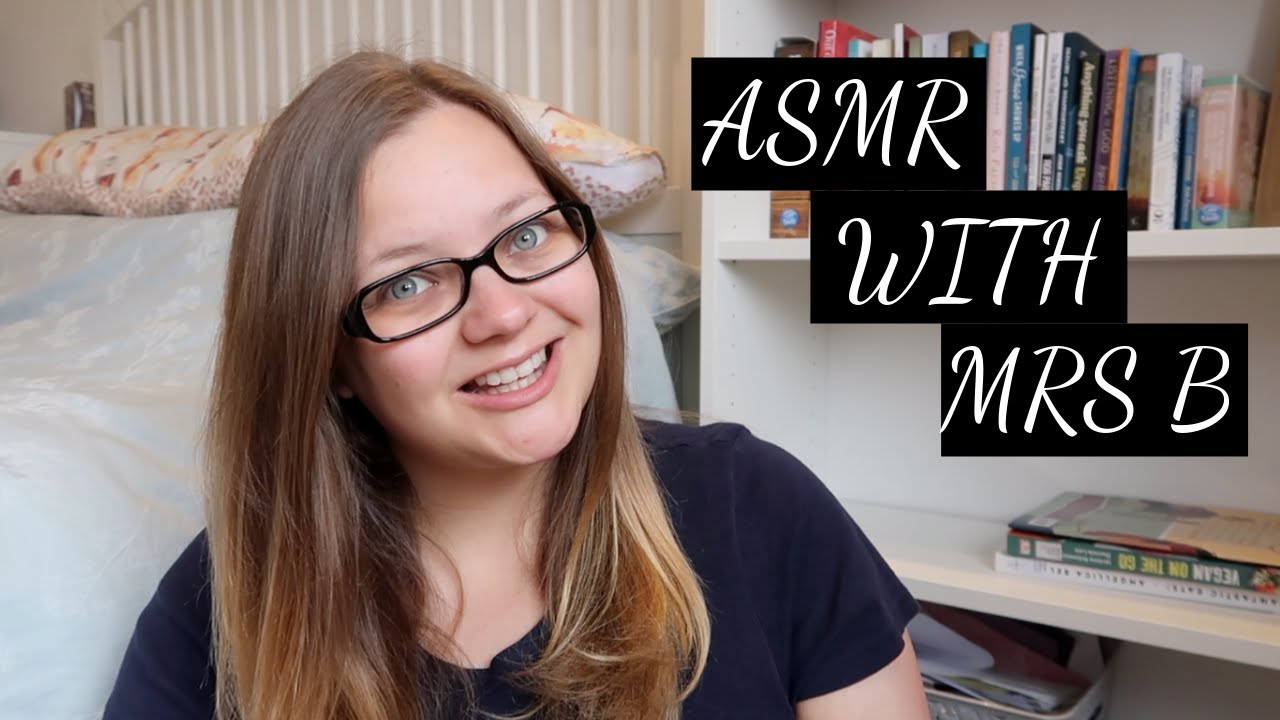 WELCOME TO ASMR WITH MRS B (NOT ASMR) - YouTube