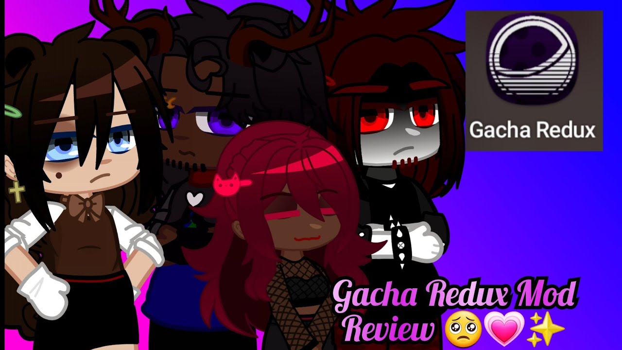 Gacha Redux Mod Review 🥺💗 ||Requested|| - YouTube