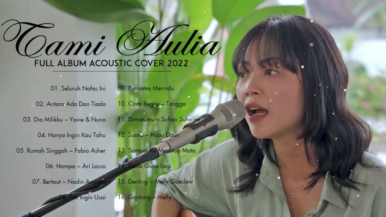 Tami Aulia Full Album 2022 | Seluruh Nafas Ini, Antara Ada Dan Tiada ...