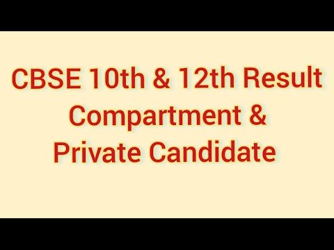 CBSE 10th & 12th Result 22-23 Compartment & Private Candidate Update ...