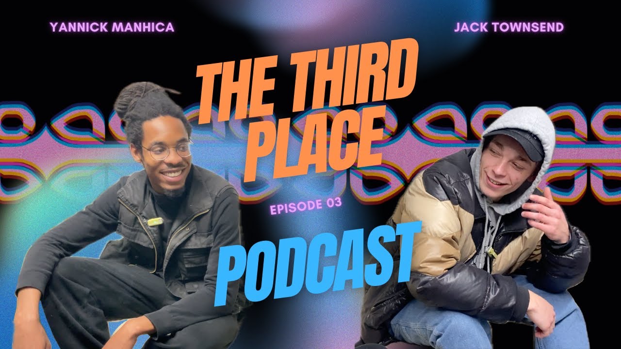 The Third Place Podcast S01E03 (ft Jack Townsend) - YouTube