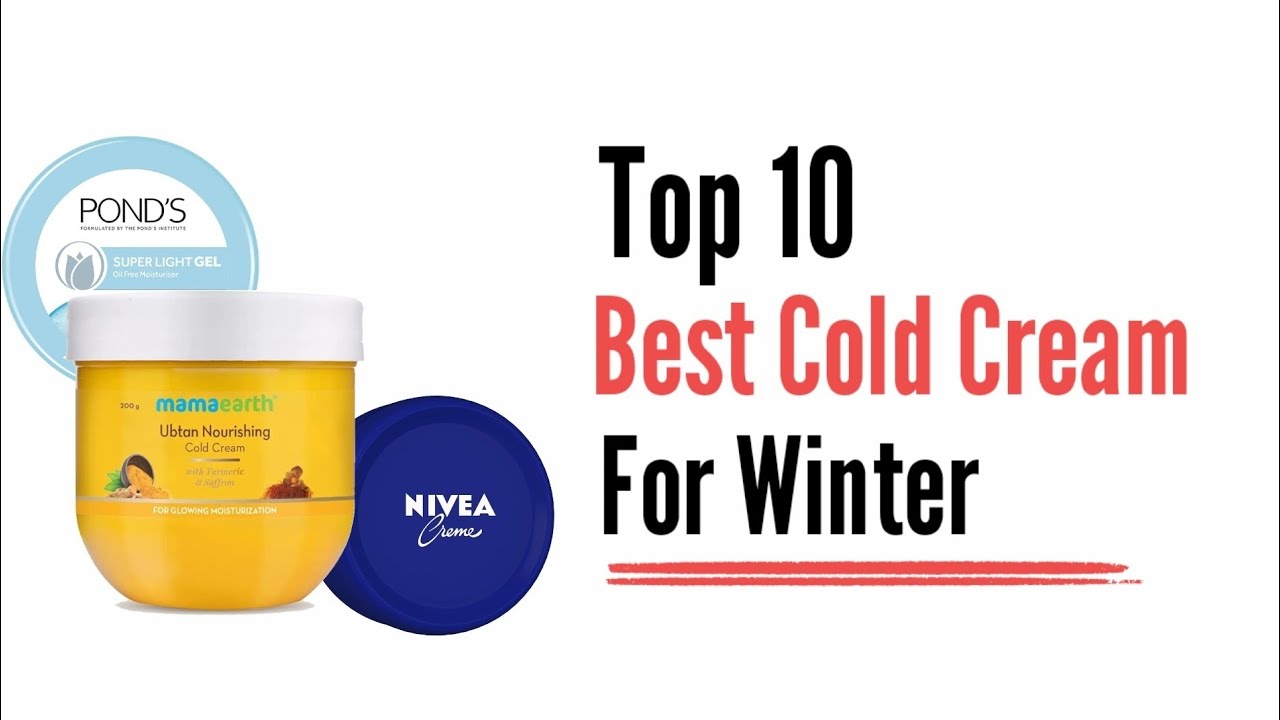 Top 10 Best Cold Cream In India | Cold Cream & Moisturizer | Top List ...