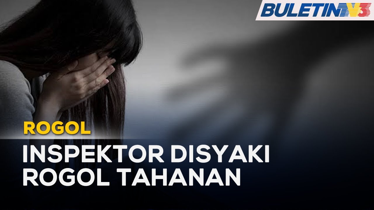 ROGOL | Inspektor Polis Ditahan, Disyaki Rogol Tahanan Wanita - YouTube