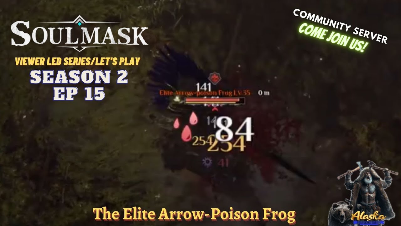 Soulmask Let's Play Season 2 EP 15 - The Elite Arrow-Poison Frog - YouTube