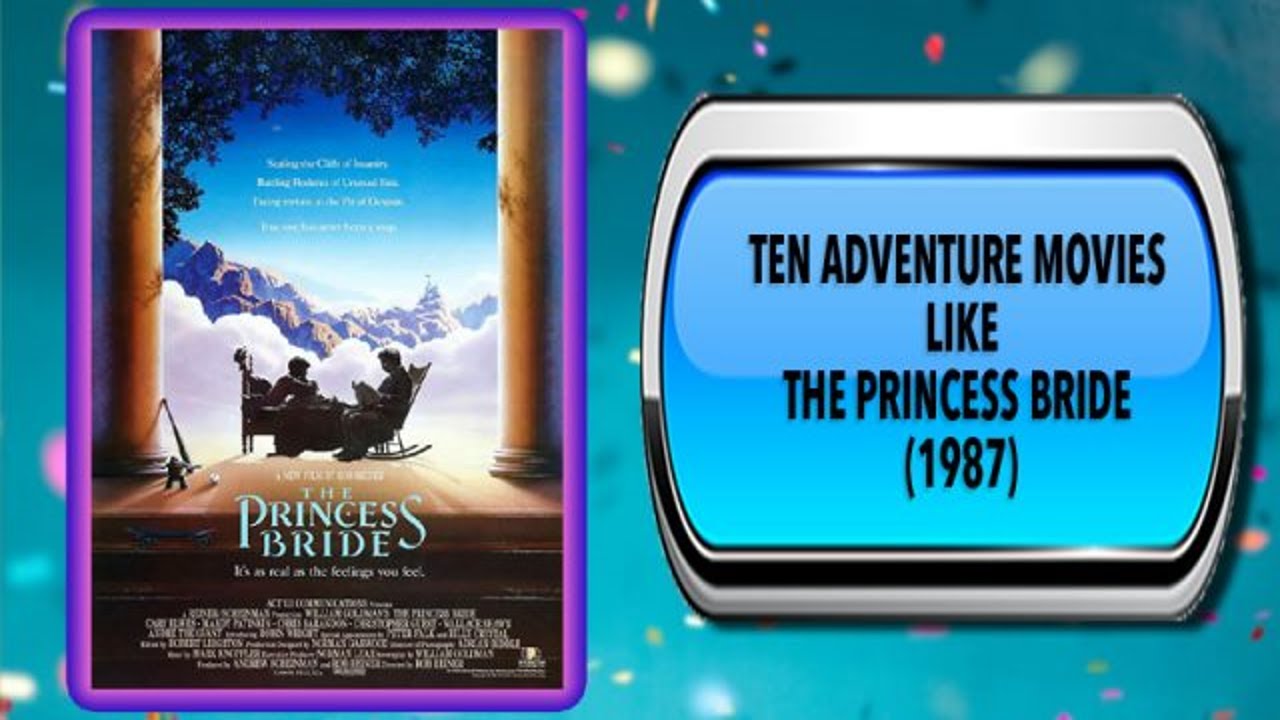 10 Movies Like The Princess Bride – Movies You May Also Enjoy - YouTube