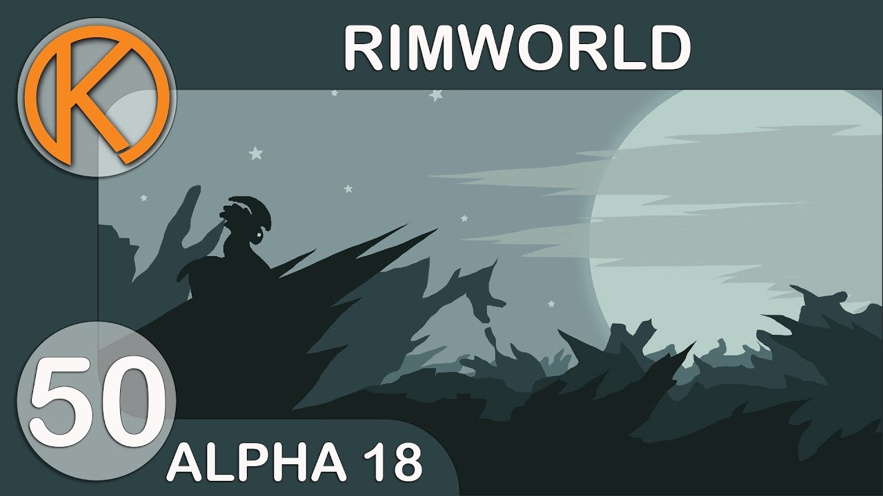 PARTY ANIMAL | RimWorld Alpha 18 - Ep. 50 | Let's Play RimWorld Alpha ...