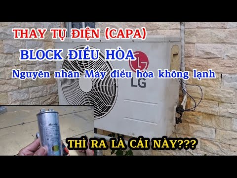 Hướng dẫn thay Tụ điện (capa) block cục nóng điều hòa /Sáng Tạo Việt ...