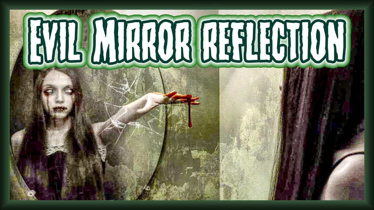 Evil Mirror Reflection | MichaelScot - YouTube