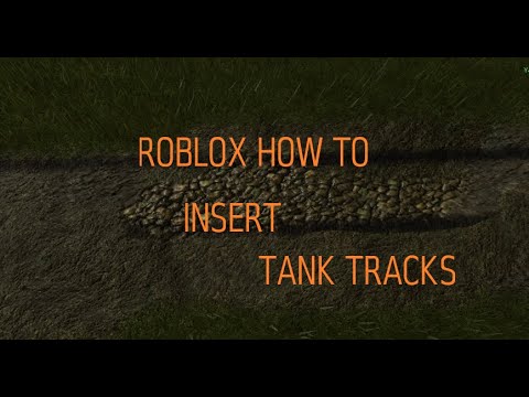 Roblox wolfenchan how to make visible tank tracks! - YouTube