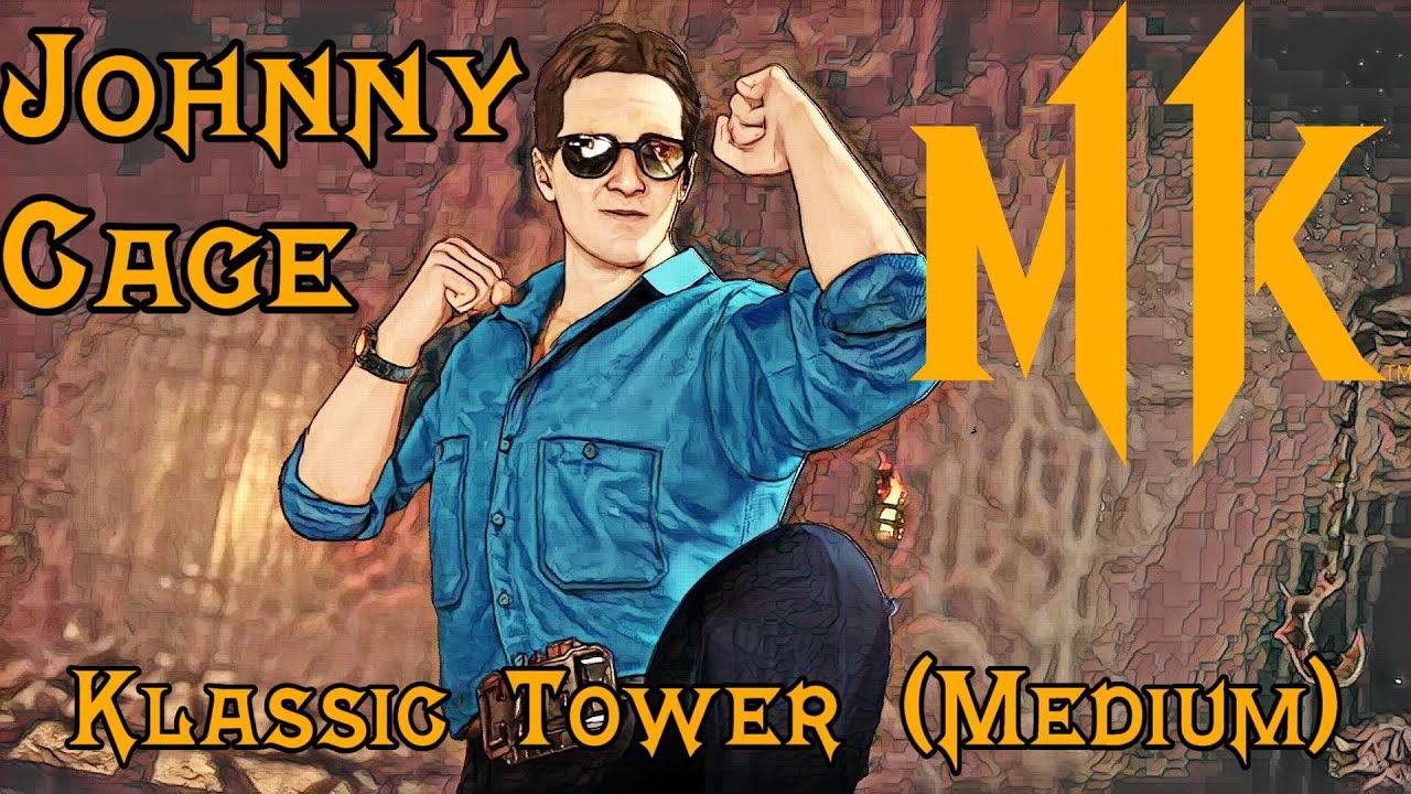 Mortal Kombat 11 - Johnny Cage Playthrough (Klassic Ladder Tower)(A.I ...