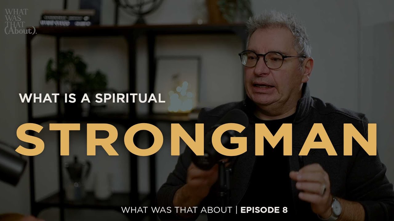 What is a Spiritual Strongman | What Was That About | Episode 8 - YouTube