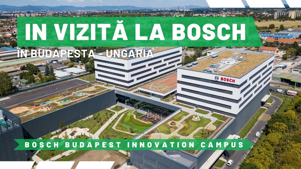În vizită la Bosch, în Ungaria: Bosch Budapest Innovation Campus - YouTube