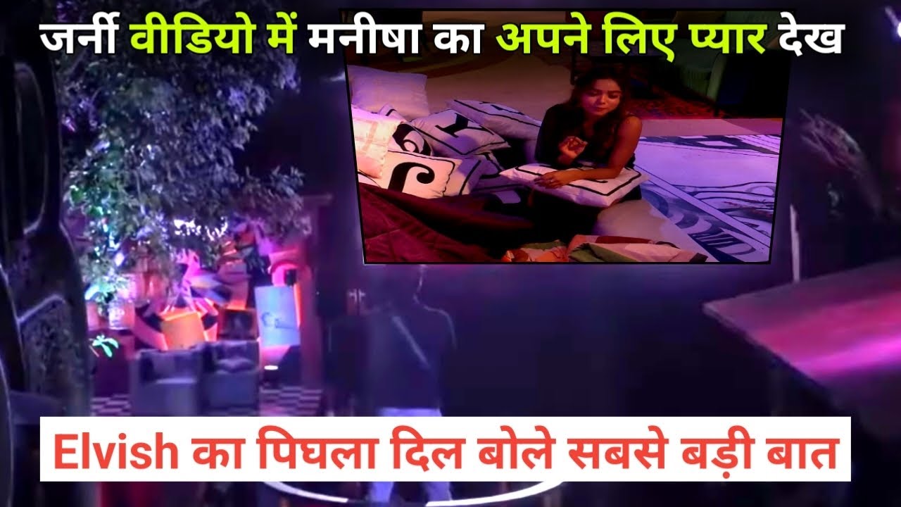 Bigg Boss Ott 2 Live: Journey Video Task Elvish Yadav Crying Manisha ...