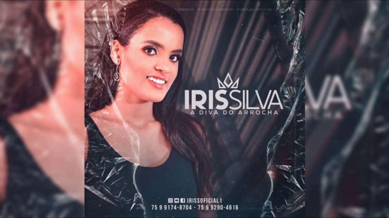 Iris Silva - A Diva Do Arrocha Cd Promocional Julho 2020 - YouTube