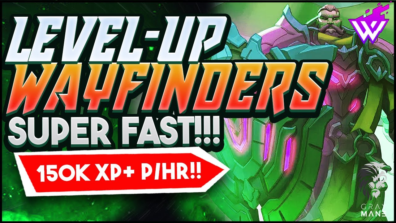 WAYFINDER - HOW TO LEVEL UP WAYFINDERS FAST! | MAX MASTERY QUICK | GOLD ...