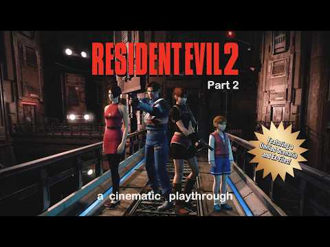 Resident Evil 2: Part 2 (Leon & Claire Unified Campaign, Cinematic Playthrough, The Movie, 4k)
