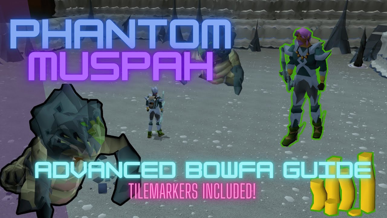 - Phantom Muspah - Advanced Bowfa guide - Tips & Tricks - - YouTube