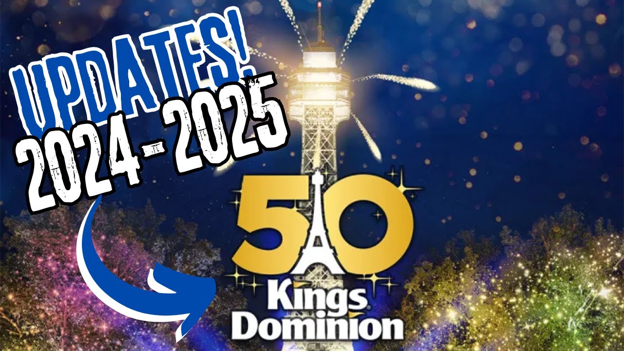 Kings Dominion Updates: Ride Closures, NYE Celebrations & 2025 50th ...
