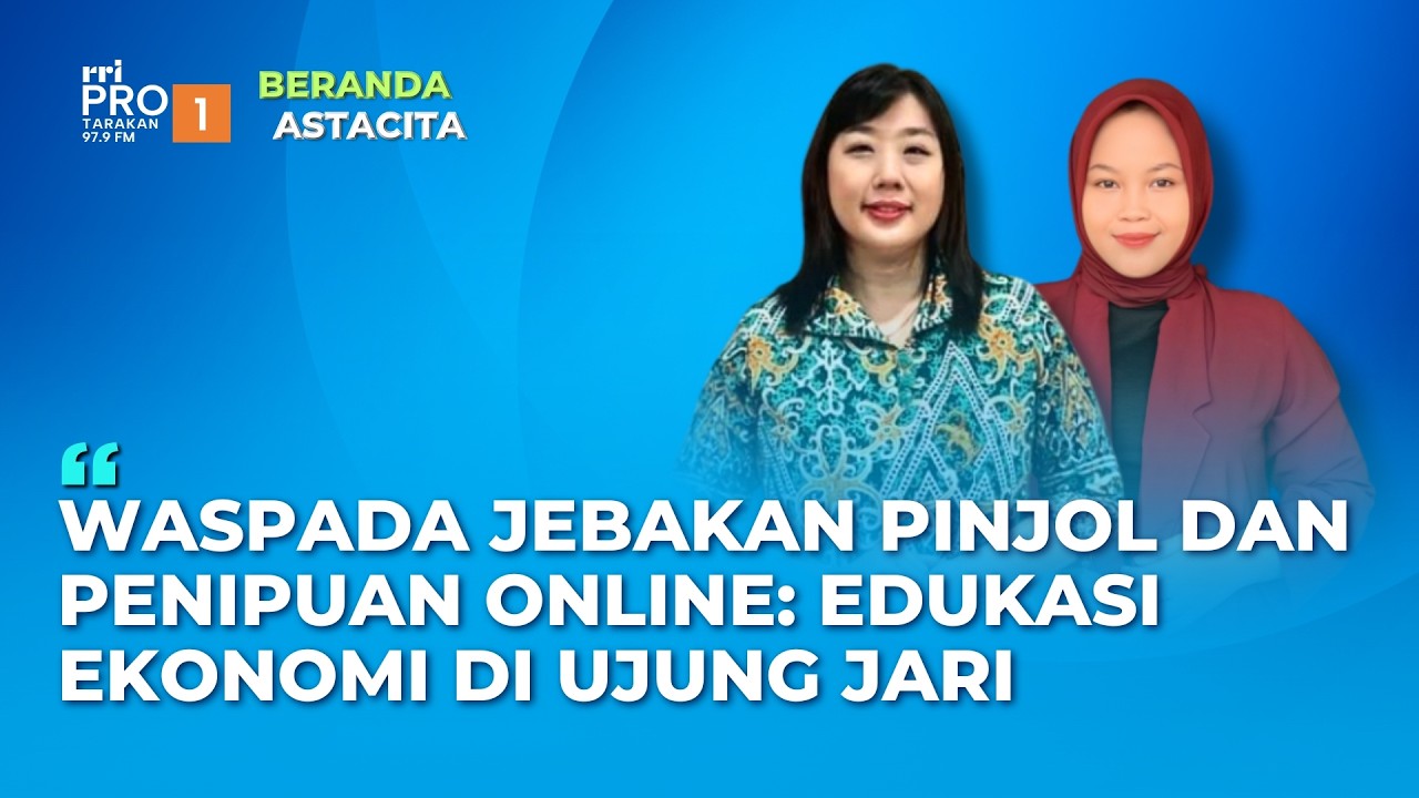 BERANDA ASTACITA - WASPADA JEBAKAN PINJOL DAN PENIPUAN ONLINE: EDUKASI ...