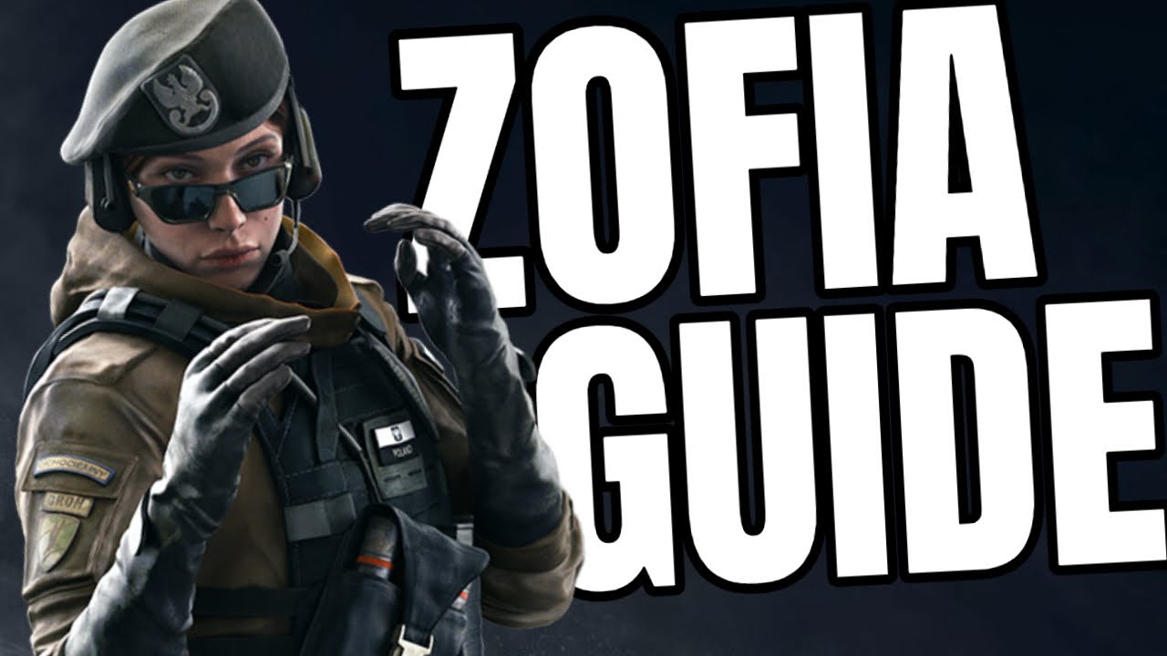 How To Play Zofia: Zofia Guide - Rainbow Six Siege (Tips And Tricks ...