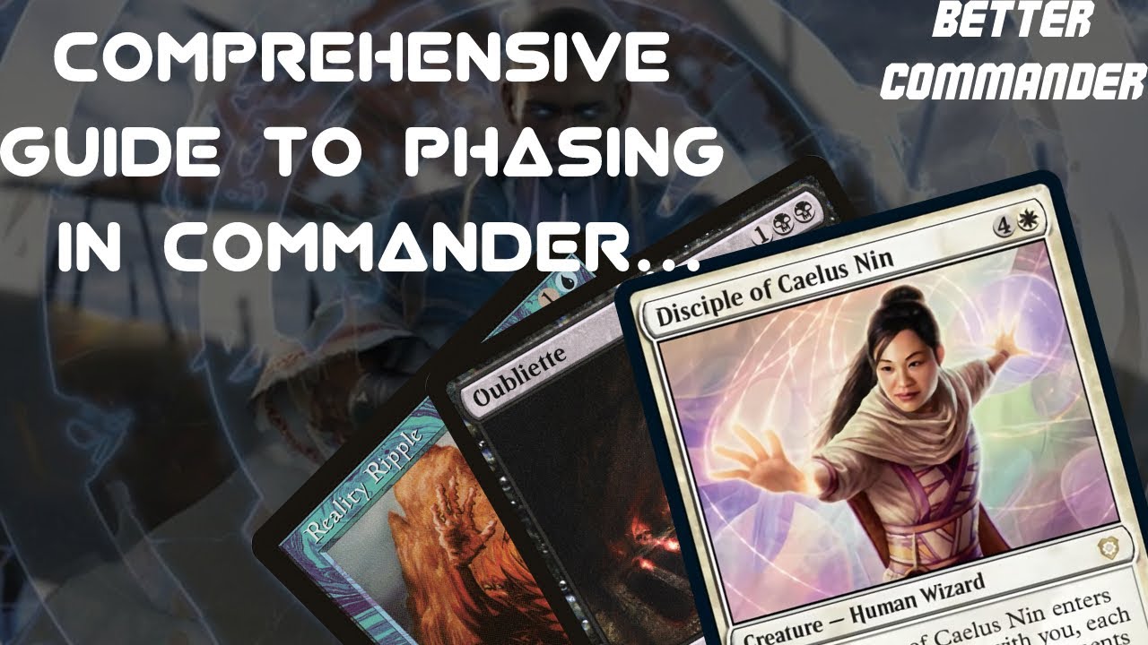 Comprehensive Guide to Phasing in Commander - YouTube