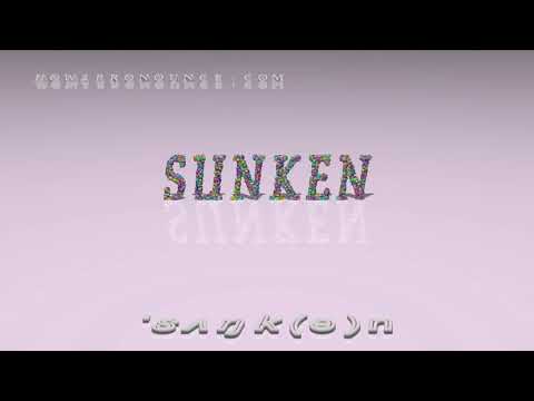 sunken - pronunciation + Examples in sentences and phrases - YouTube