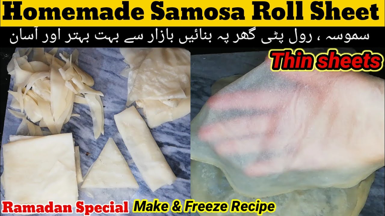 How to Make Perfect Samosa Roll Sheets at Home | Iftar Special Recipe ...