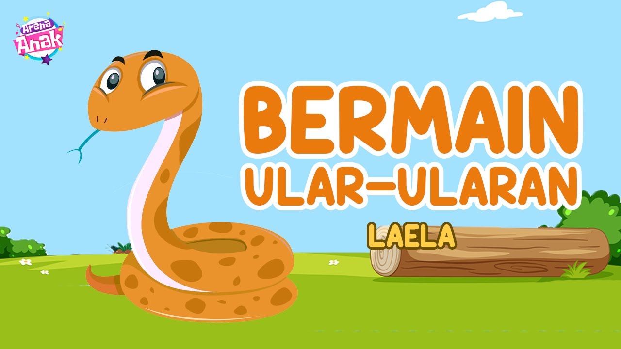 Lagu anak anak Main Ular Ularan - Laela (Music Video) - YouTube