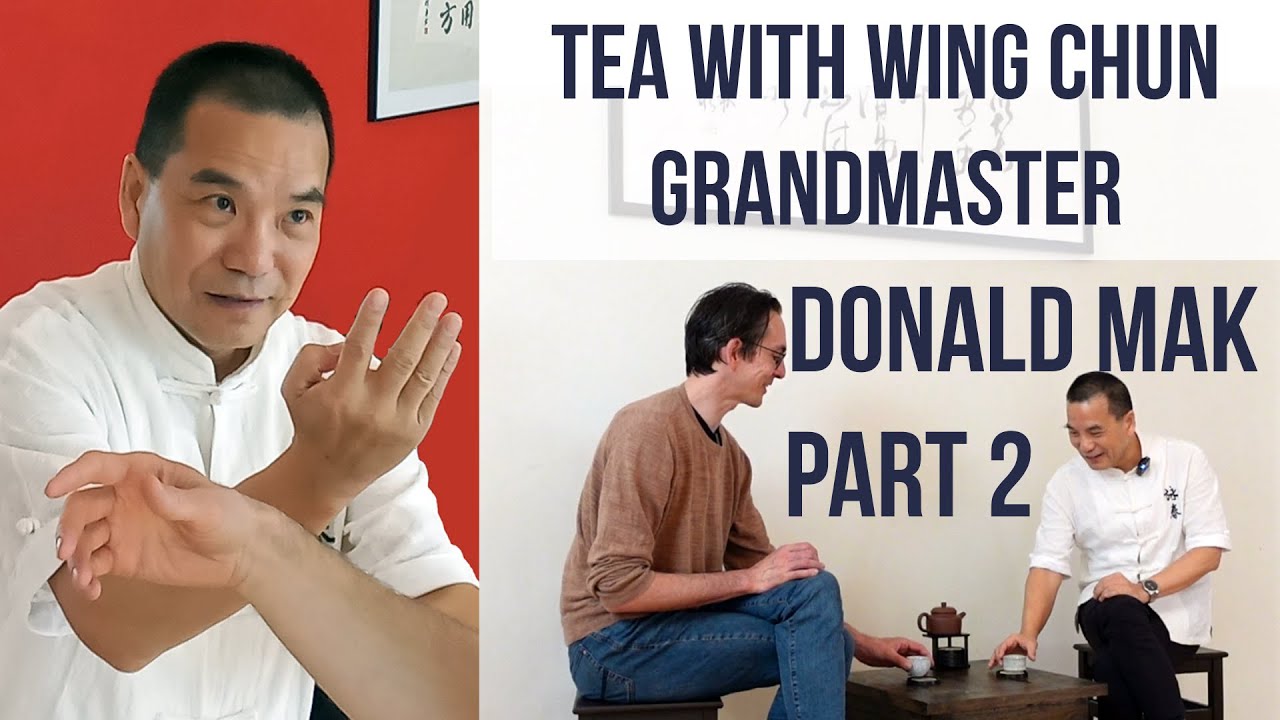 Tea with WING CHUN GM Donald Mak(2) about: Wing Chun´s origin; red boat ...