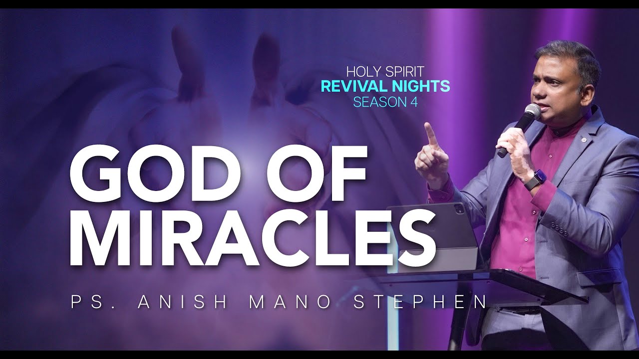 🔥 GOD OF MIRACLES 🔥 | HOLY SPIRIT 🕊️ REVIVAL NIGHTS | Pr. Anish Mano ...