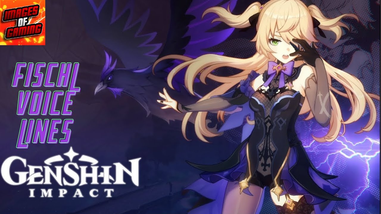 Genshin Impact: All Fischl Voice lines - YouTube