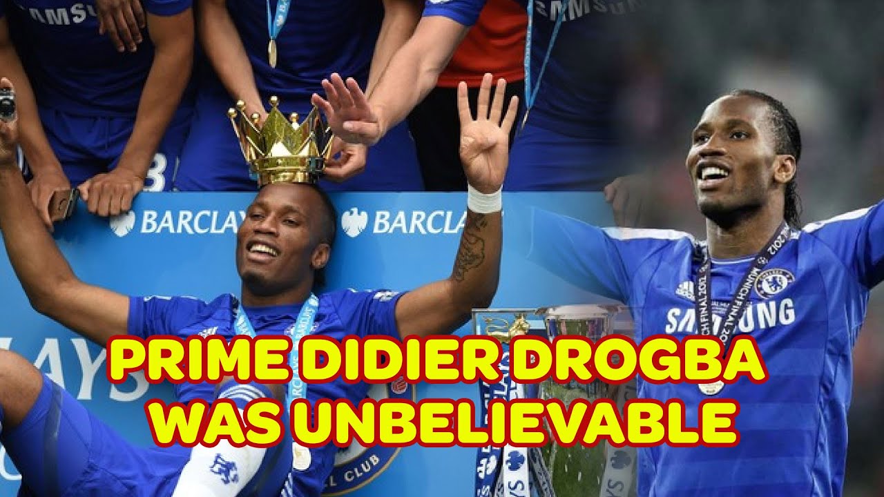 Prime Didier Drogba Was Unbelievable, Was Unstoppable - YouTube