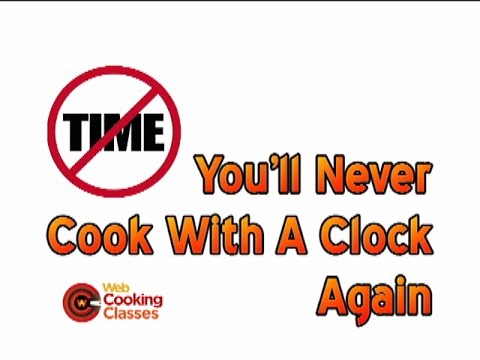 You’ll Never Cook With A Clock Again... - YouTube