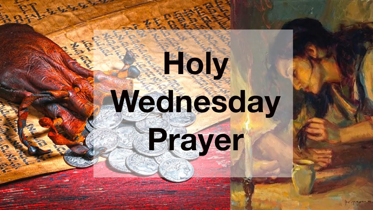 Holy Wednesday prayer and reflection | Holy week prayer - YouTube