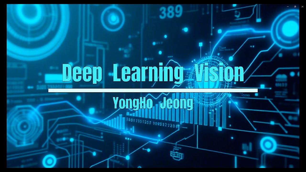 [컴퓨터비전과 딥러닝] Deep Learning Vision - YouTube