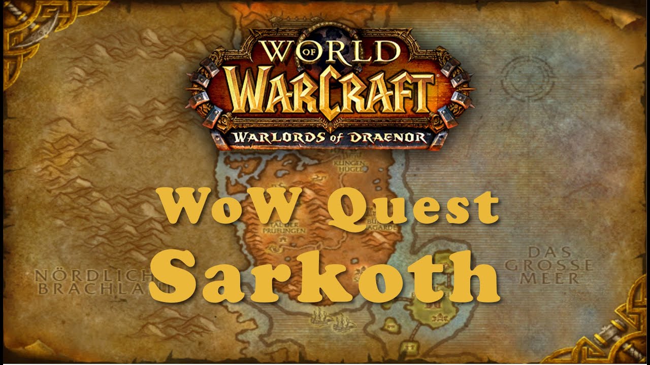WoW Quest: Sarkoth - YouTube