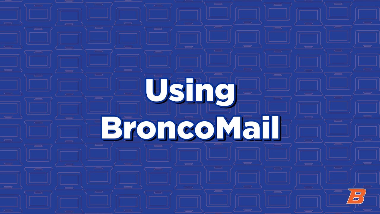 Online Student Tips: Using BroncoMail - YouTube