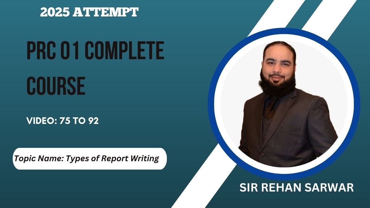 PRC Complete Revision - 2025 - Types of Report Writing - Sir Rehan - # ...