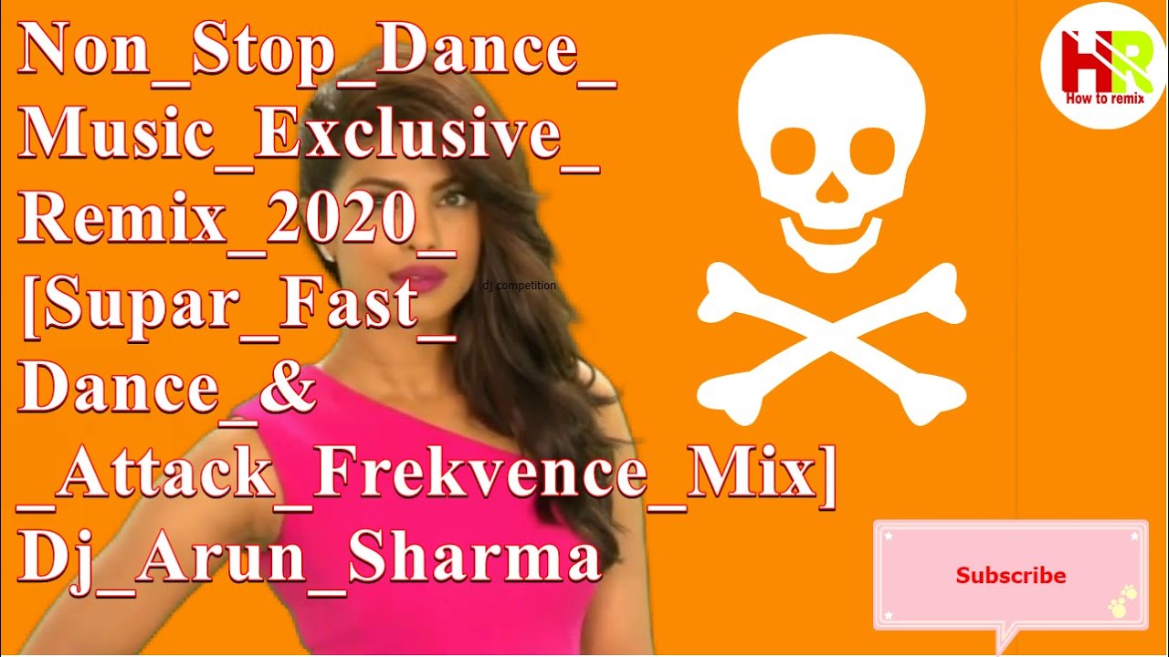 Non Stop Dance Music Exclusive Remix 2020 Supar Fast Dance & Attack ...