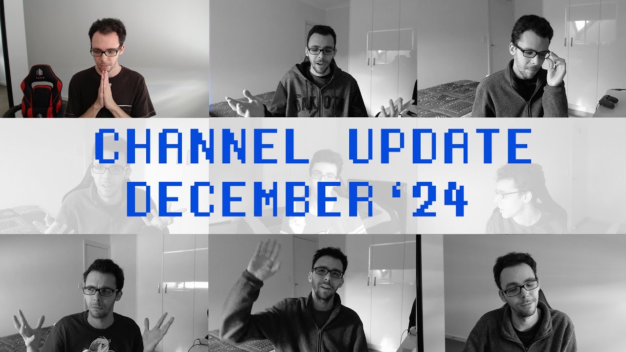 Channel Update - 31st of December 2024 - YouTube