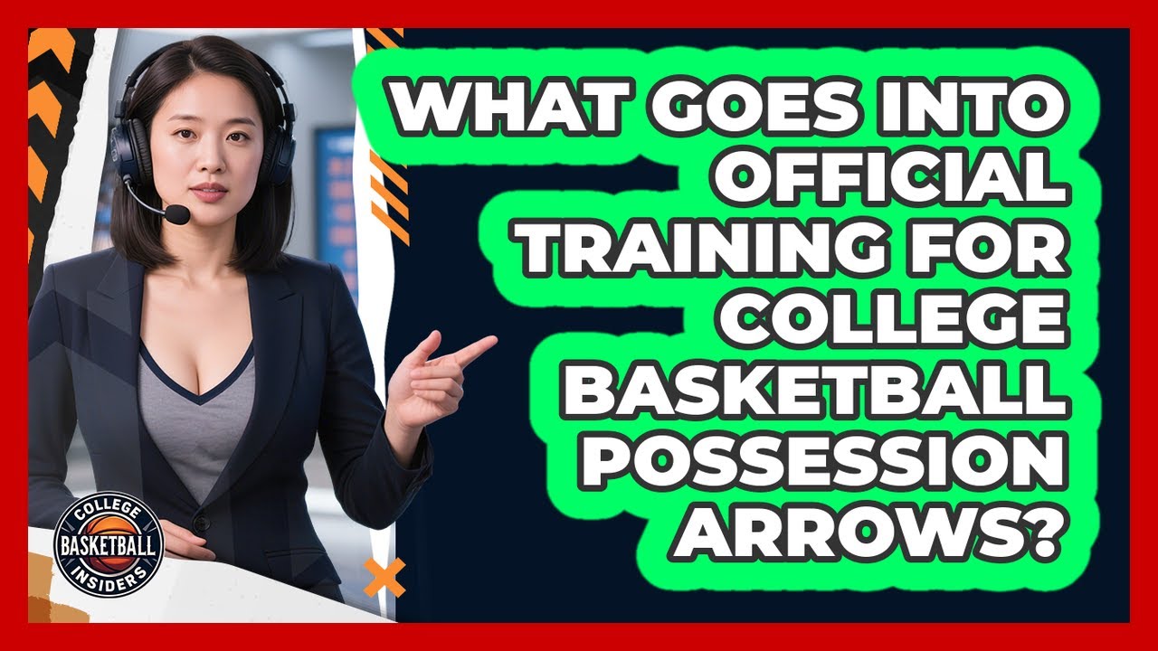 What Goes Into Official Training For College Basketball Possession ...