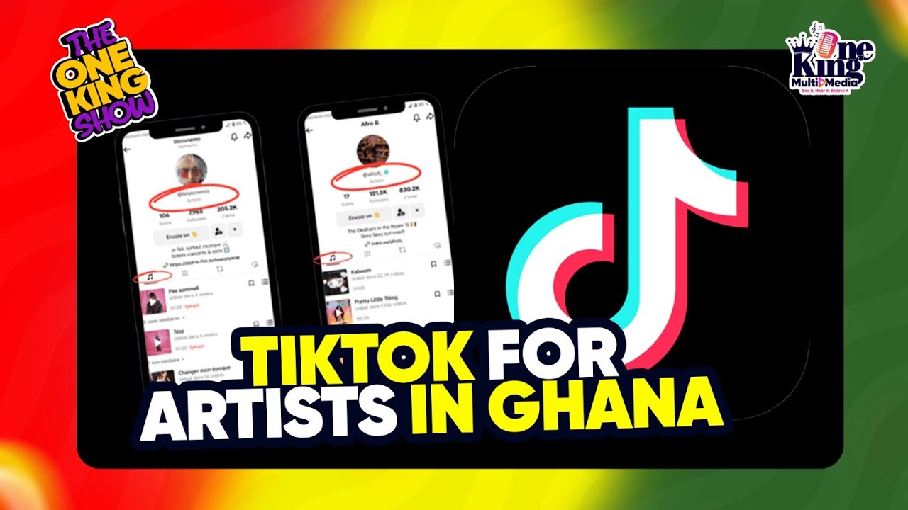 TikTok for Artists Launches in Ghana – Game Changer for Musicians ...