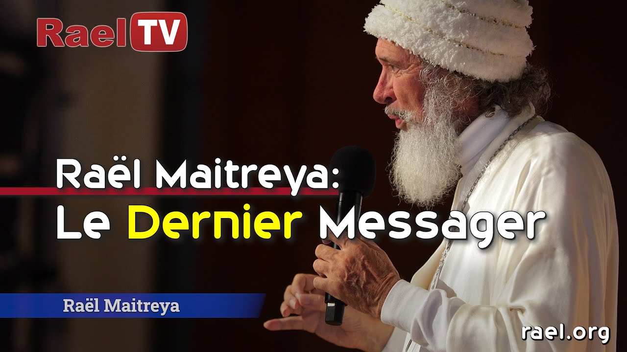 Raël Maitreya: Le Dernier Messager - YouTube