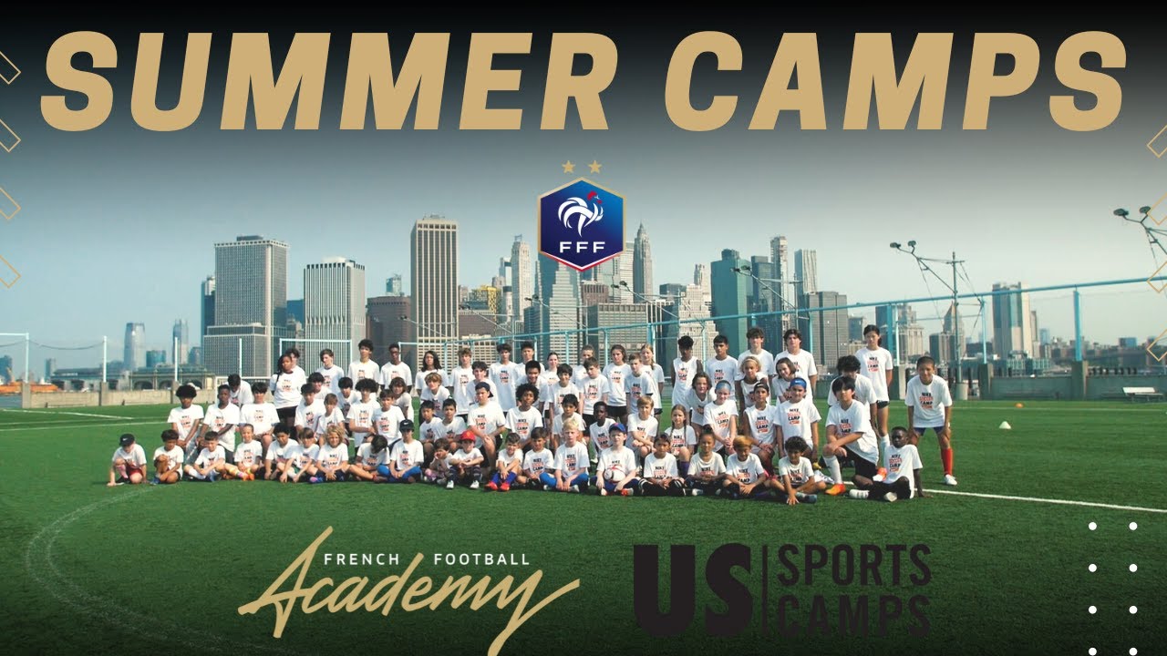 US Sports Camp X French Football Academy - SUMMER CAMP at Pier 5 - YouTube