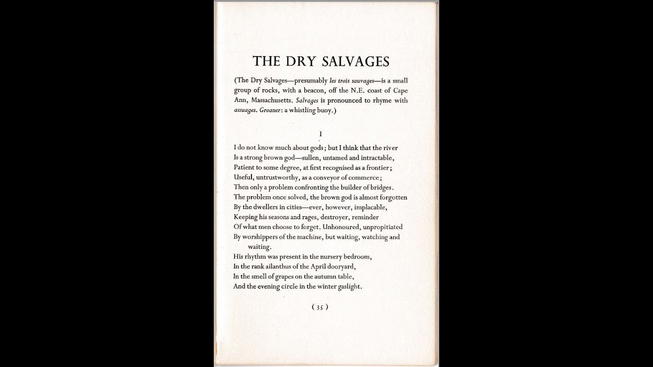 T.S. Eliot — Four Quartets — The Dry Salvages - YouTube