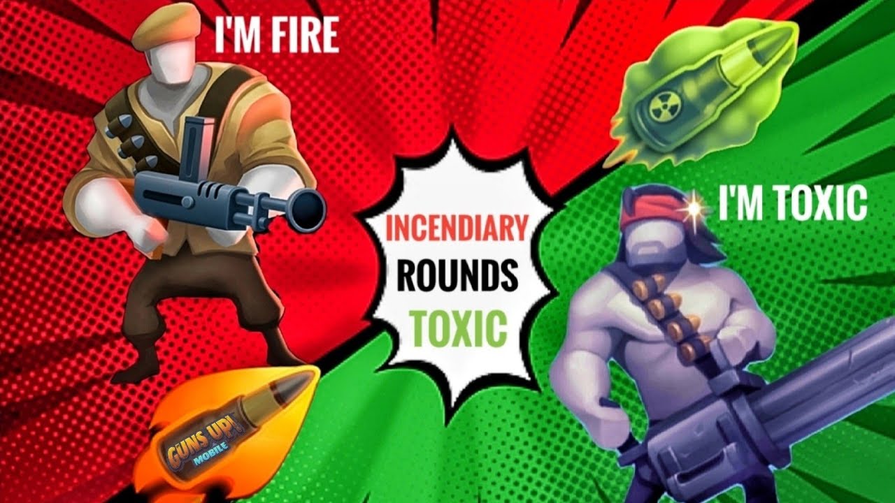 Guns Up Mobile! Toxic Rounds and Incendiary Rounds Combo demonstration ...