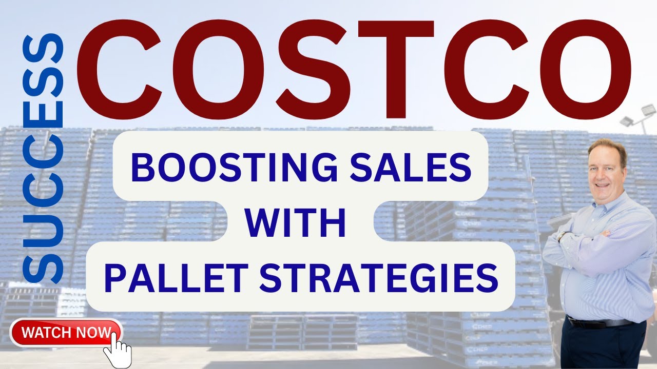Boosting Sales with Pallet Strategies at Costco - YouTube