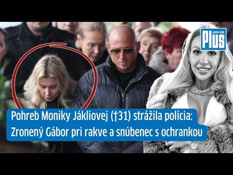 Pohreb Moniky Jákliovej (†31) strážila polícia: Zronený Gábor pri rakve a snúbenec s ochrankou