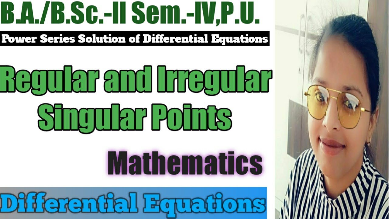 Definition of Regular And Irregular Singular Points ll Power Series ...